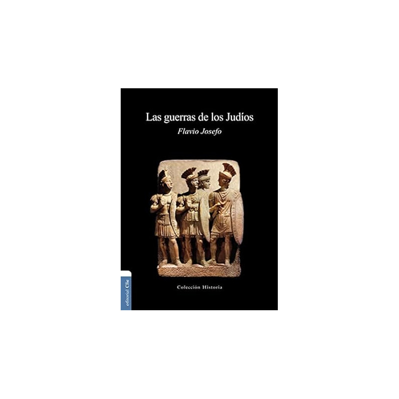 Guerra de los Judíos - Flavio Josefo
